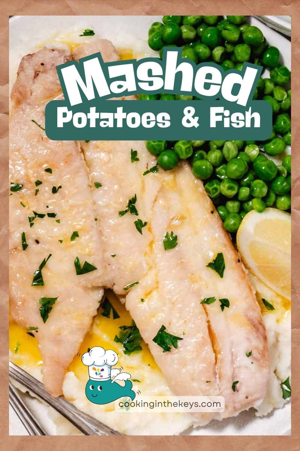 Fish and Mashed Potatoes