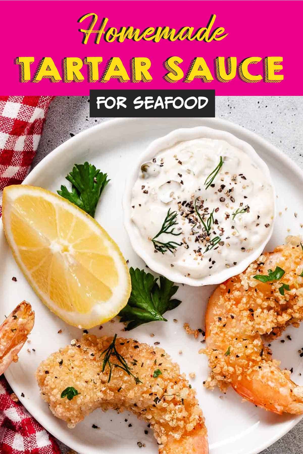 Recipe For Tartar Sauce For Shrimp and Fish Sticks