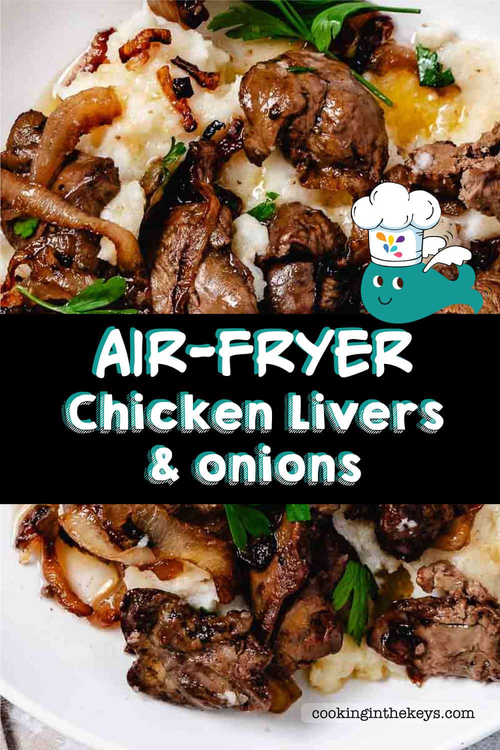 How to Make Air Fryer Chicken Livers and Onions